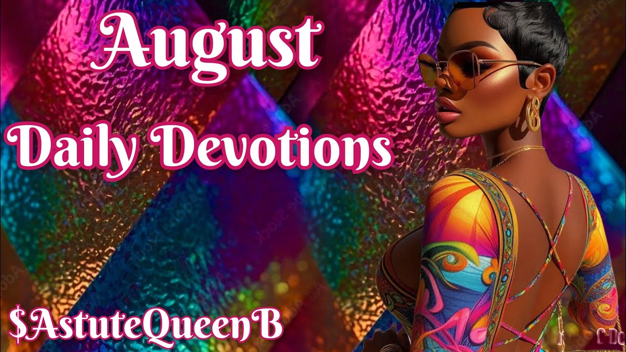 AUGUST DAILY DEVOTIONS (FAITH MONTH) 19 & 20 - YouTube