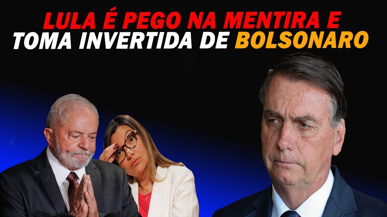 LULA É PEGO NA MEN'TIR4 E TOMA INVE'R'TIDA DE BOL-SONARO - YouTube