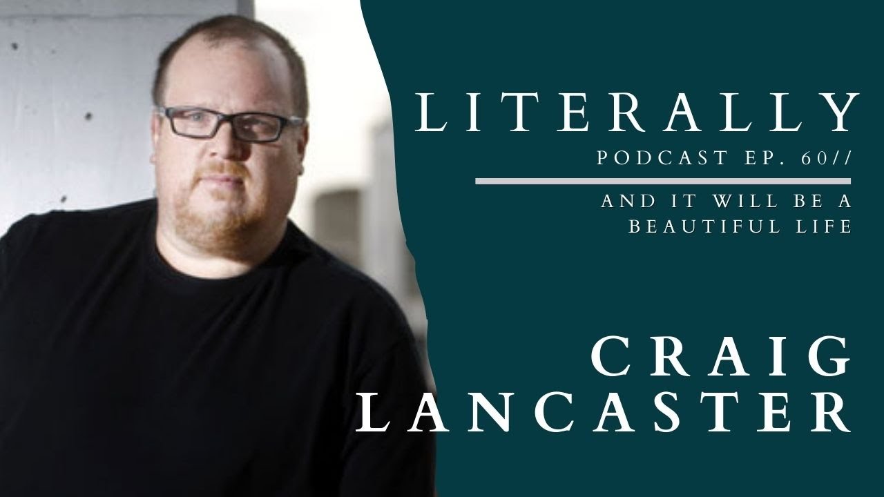 High Plains Book Award WINNER, Craig Lancaster on BEING a WRITER ...