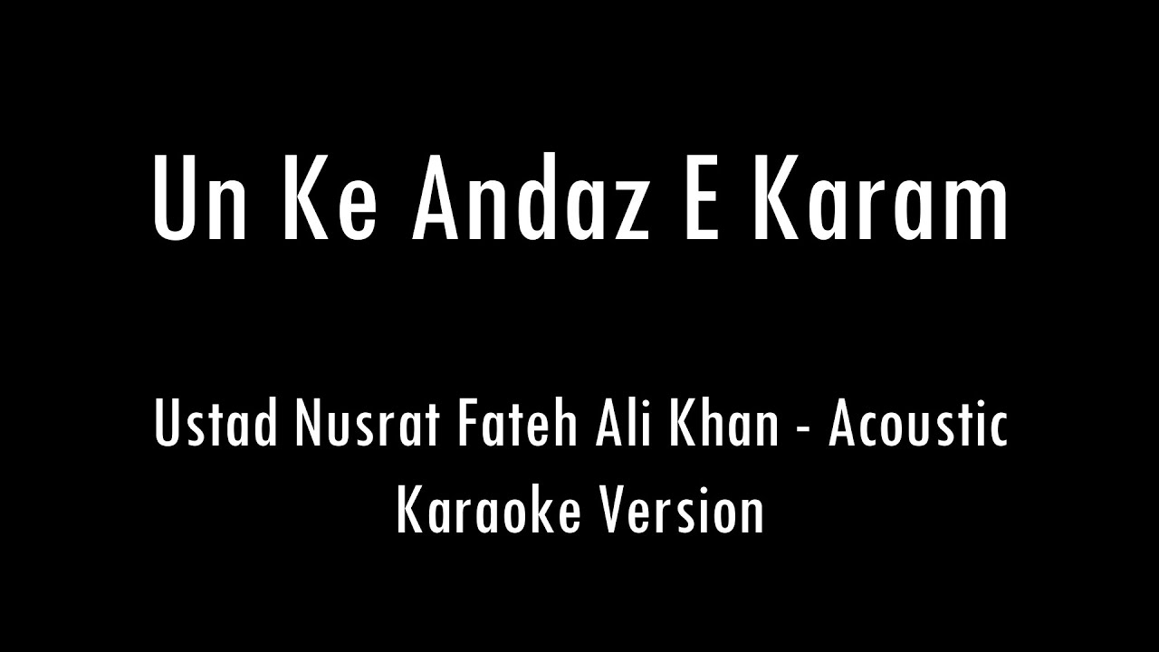 Un Ke Andaz E Karam | Acoustic Karaoke With Lyrics | Only Guitar Chords... - YouTube