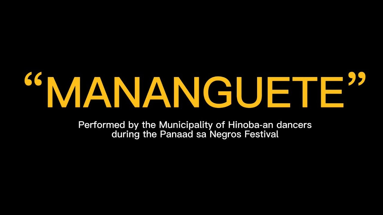 Mananguete - Philippines Folk Dance (Pana-ad sa Negros 2023 ...