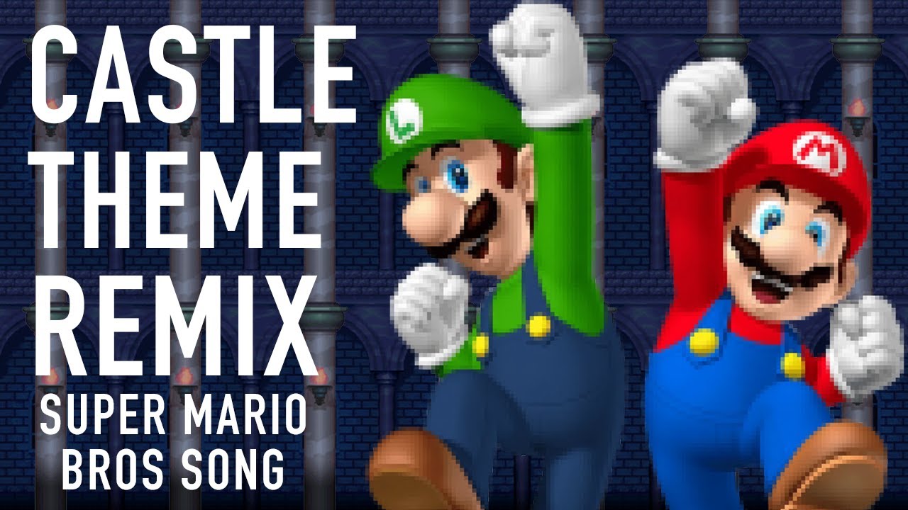 NEW SUPER MARIO BROS | Castle Theme Remix - LazyAviator & FastVantage ...