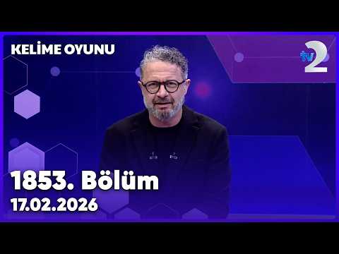 Kelime Oyunu 1853. Bölüm | 17 Şubat 2026