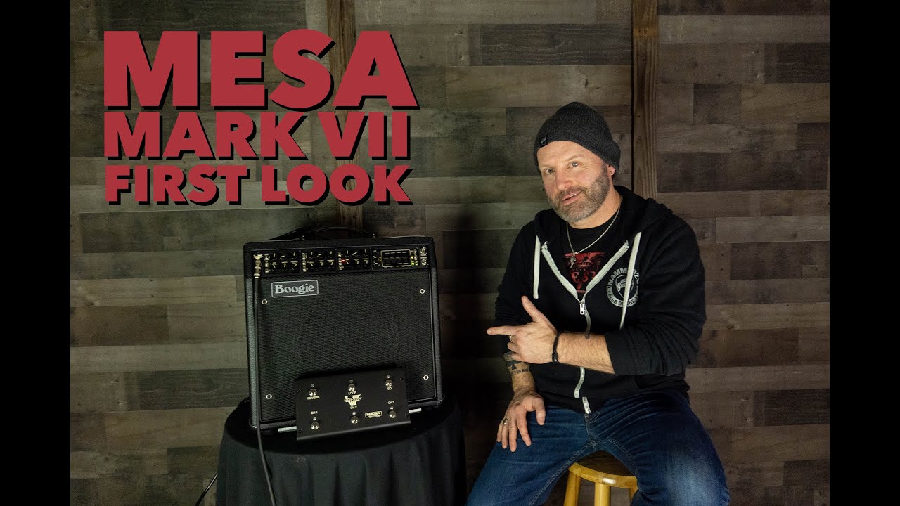 Mesa Mark VII - First Look with Five Star Guitars - YouTube