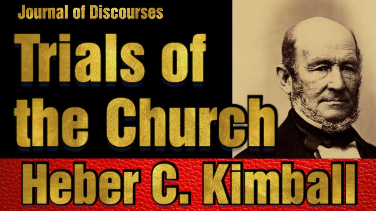 Trials of the Church ~ Heber C. Kimball ~ JOD 9:11 - YouTube