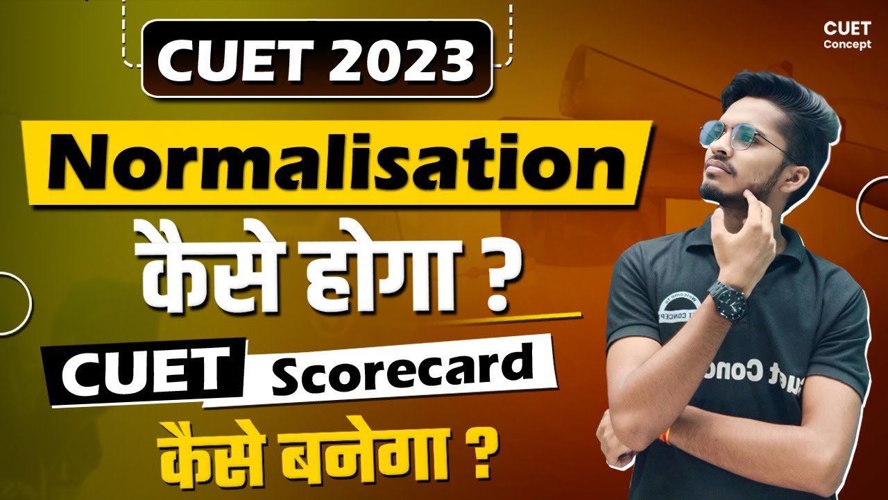 CUET Score Card Normalised Score Percentile Normalisation In CUET cuet-score-card-normalised-score-percentile-normalisation-in-cuet
