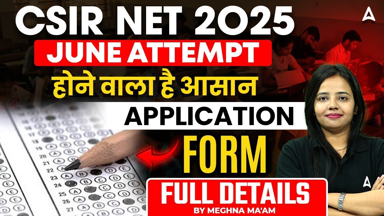 CSIR NET June 2025 Application Form | CSIR NET June 2025 Attempts ...