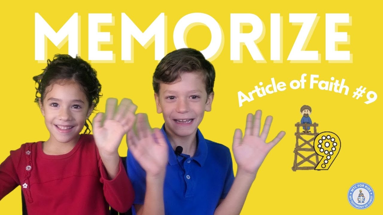 Article of Faith #9 | Learn to Memorize the 9th Article of Faith: LDS ...