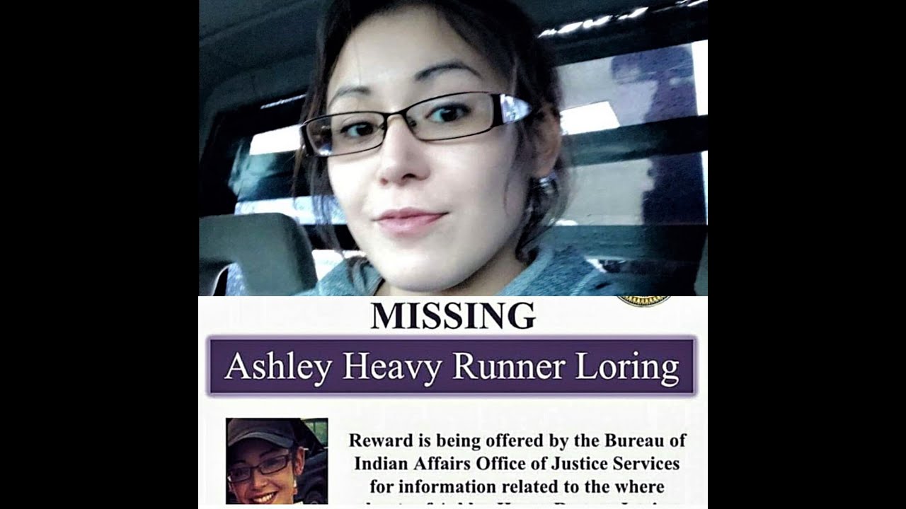 The Disappearance of Ashley Loring Heavyrunner - YouTube