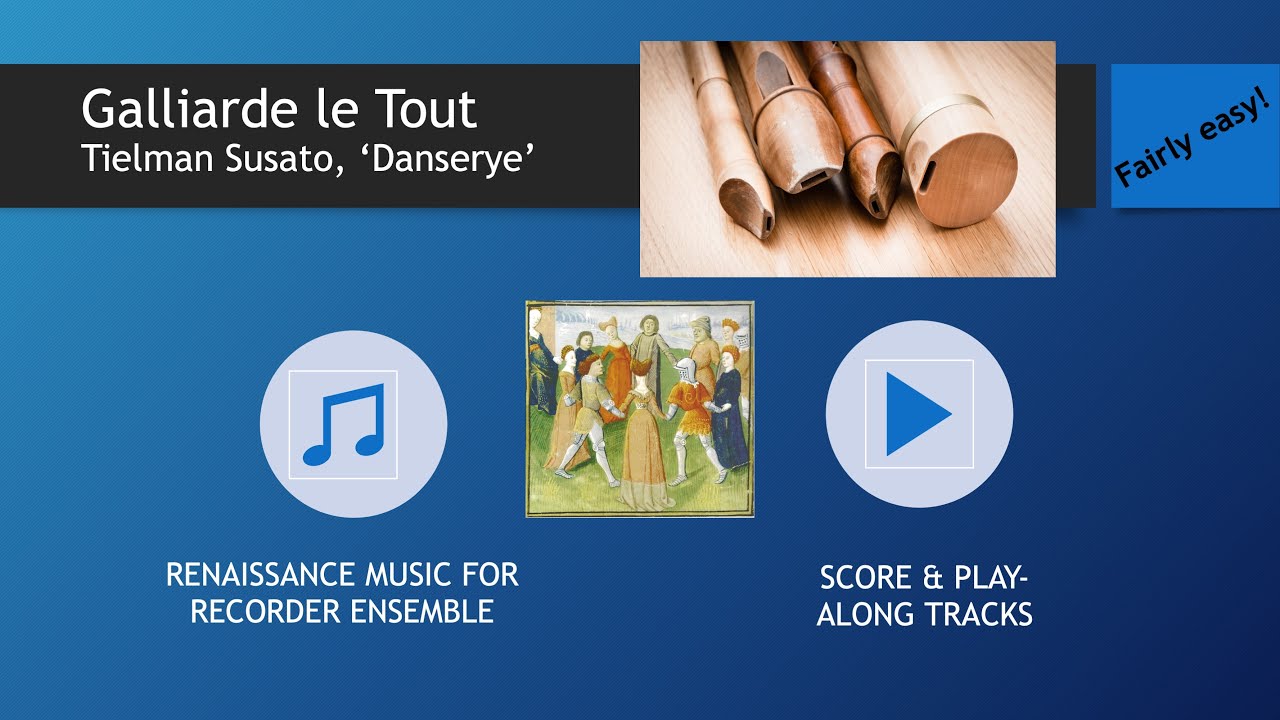 Tielman Susato "Danserye', Galliarde le Tout - YouTube
