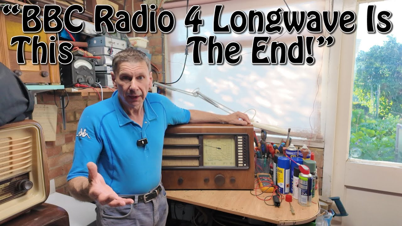 “BBC Radio 4 Longwave Was Hanging On… Until Now!” - YouTube