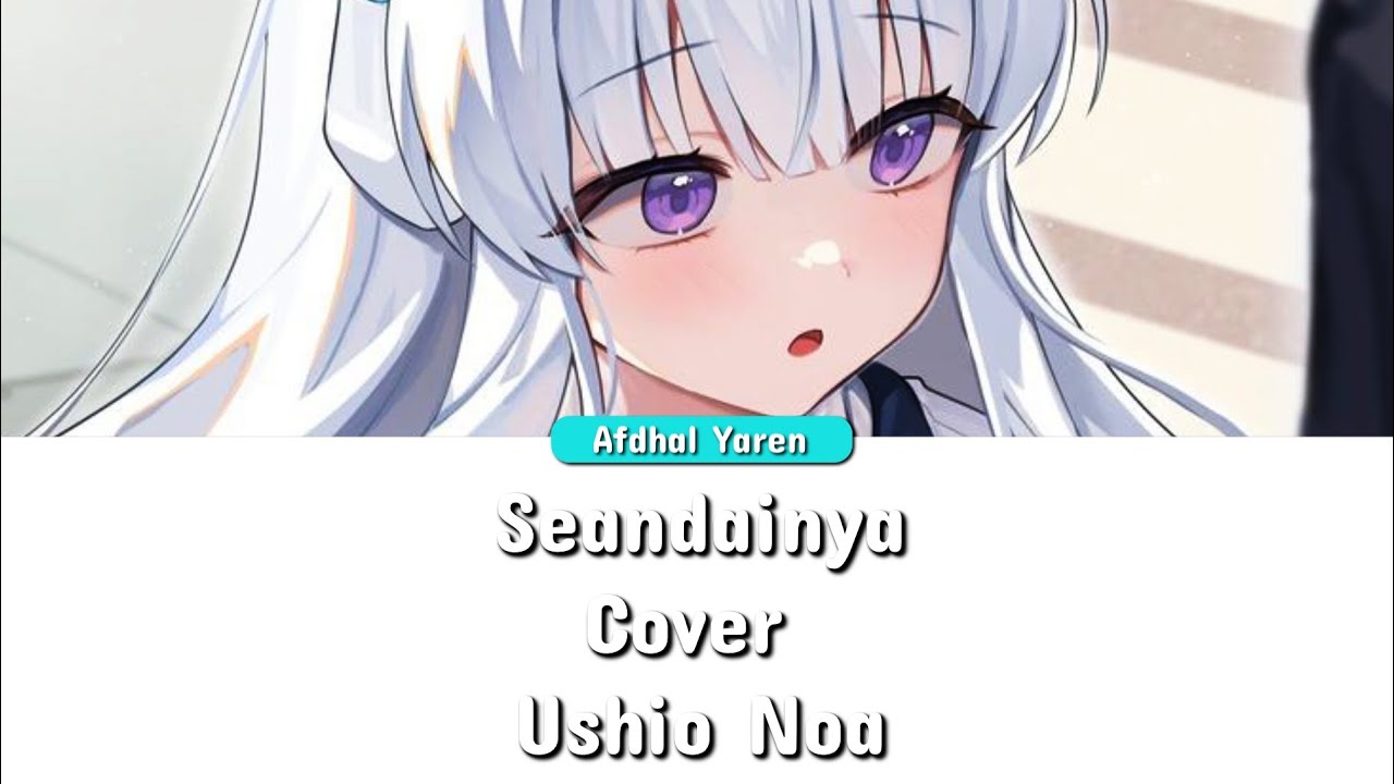 Vierra - Seandainya 🎶 - Cover Noa (Blue Archive) - YouTube