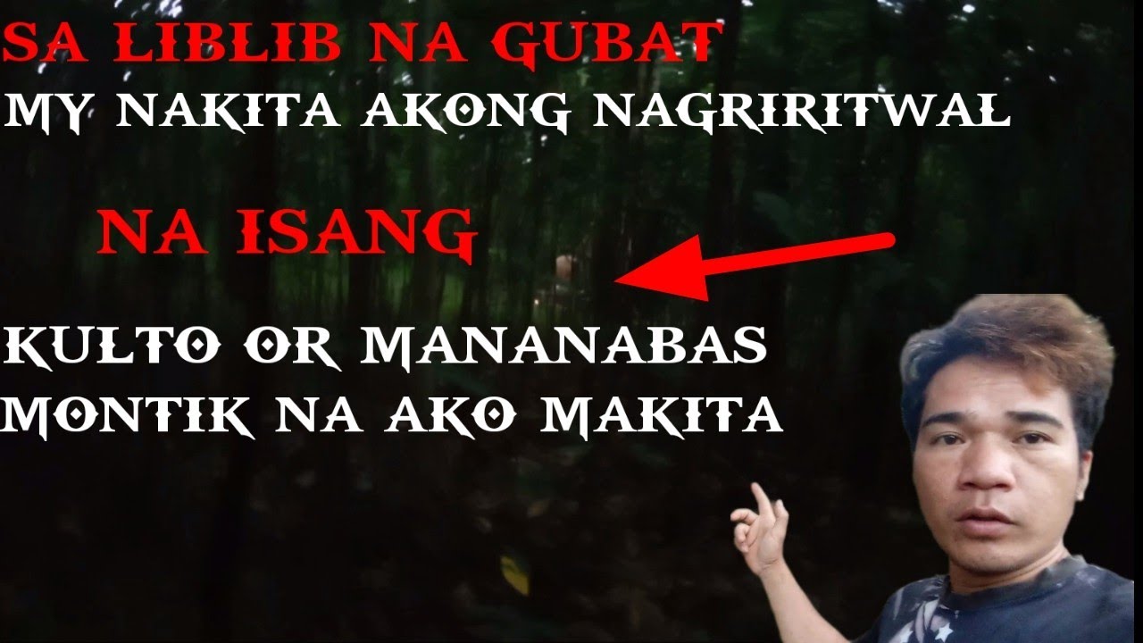 sa liblib na gubat my nakita nagriritwal na isang kulto or mananabas ...