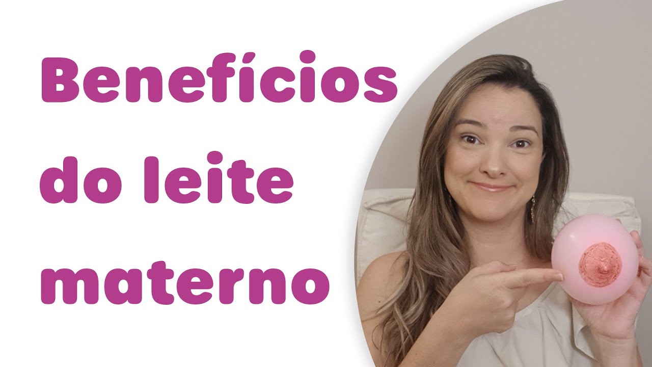 Benefícios Do Leite Materno Youtube