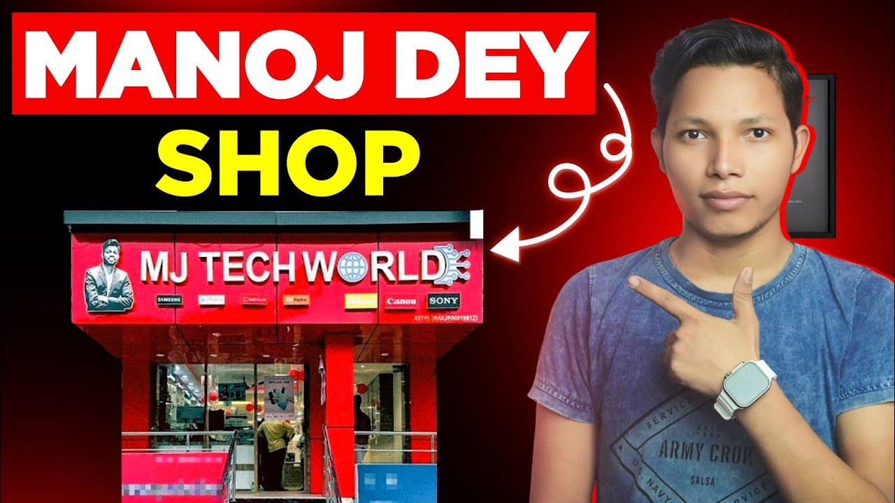 MJ TECH WORLD | Manoj Dey New Shop Review | Manoj Dey Shop - YouTube