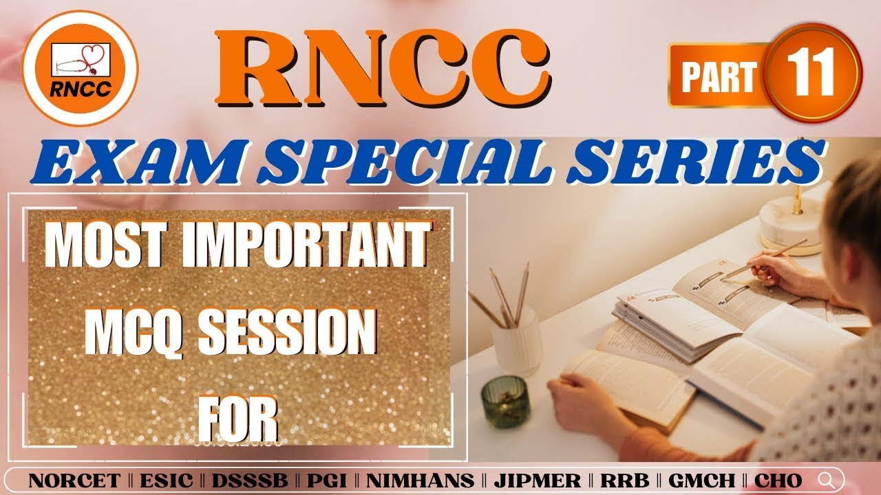 PART 11 || RNCC EXAM SPECIAL SERIES || MOST IMPORTANT MCQs FOR ALL ...