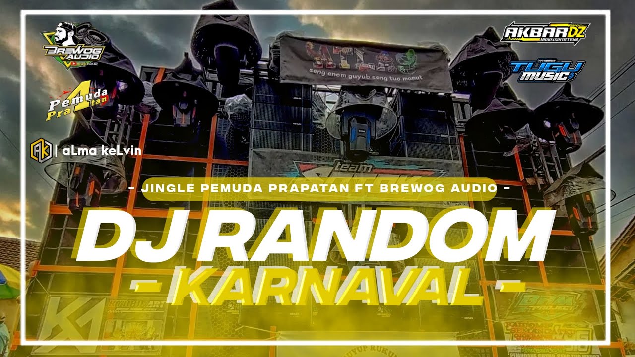 DJ RANDOM KARNAVAL PEMUDA PRAPATAN FT BREWOG AUDIO - YouTube