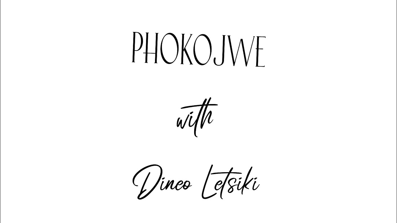 PHOKOJWE I DIPALE TSA SESOTHO - YouTube