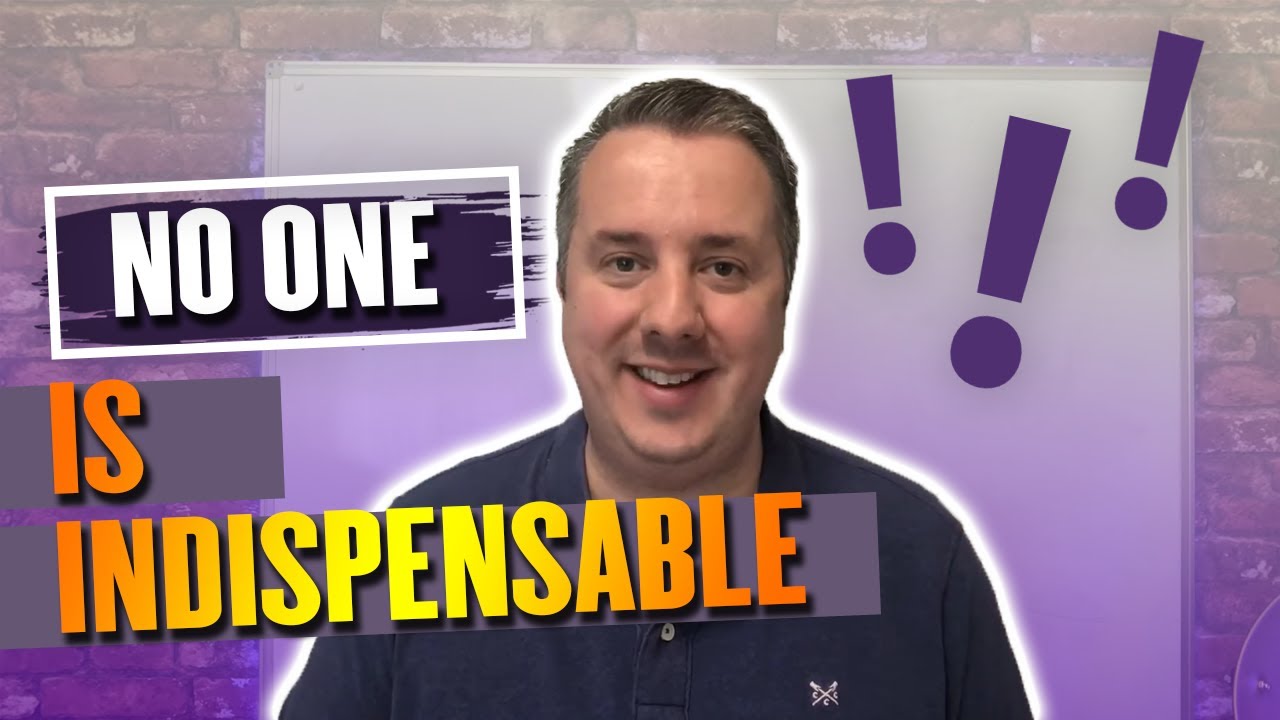 No One Is Indispensable - YouTube