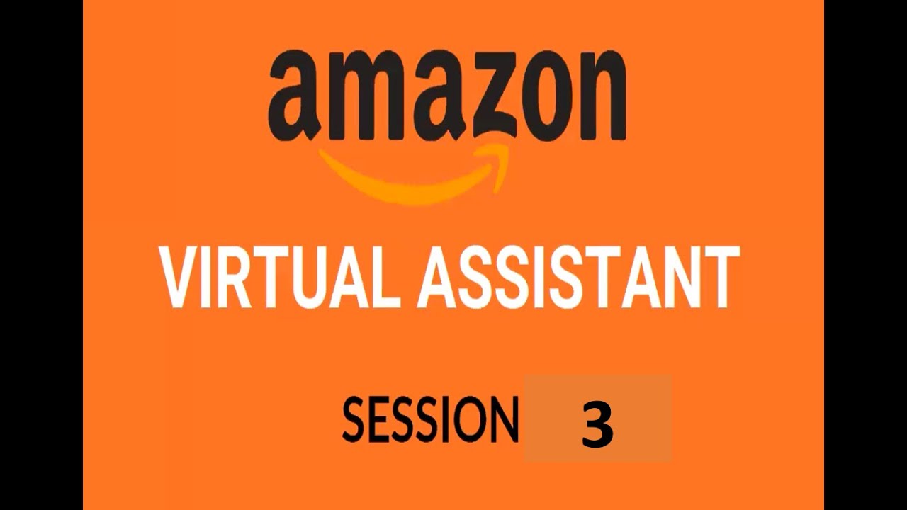 Amazon Virtual Assistant 3rd session - YouTube