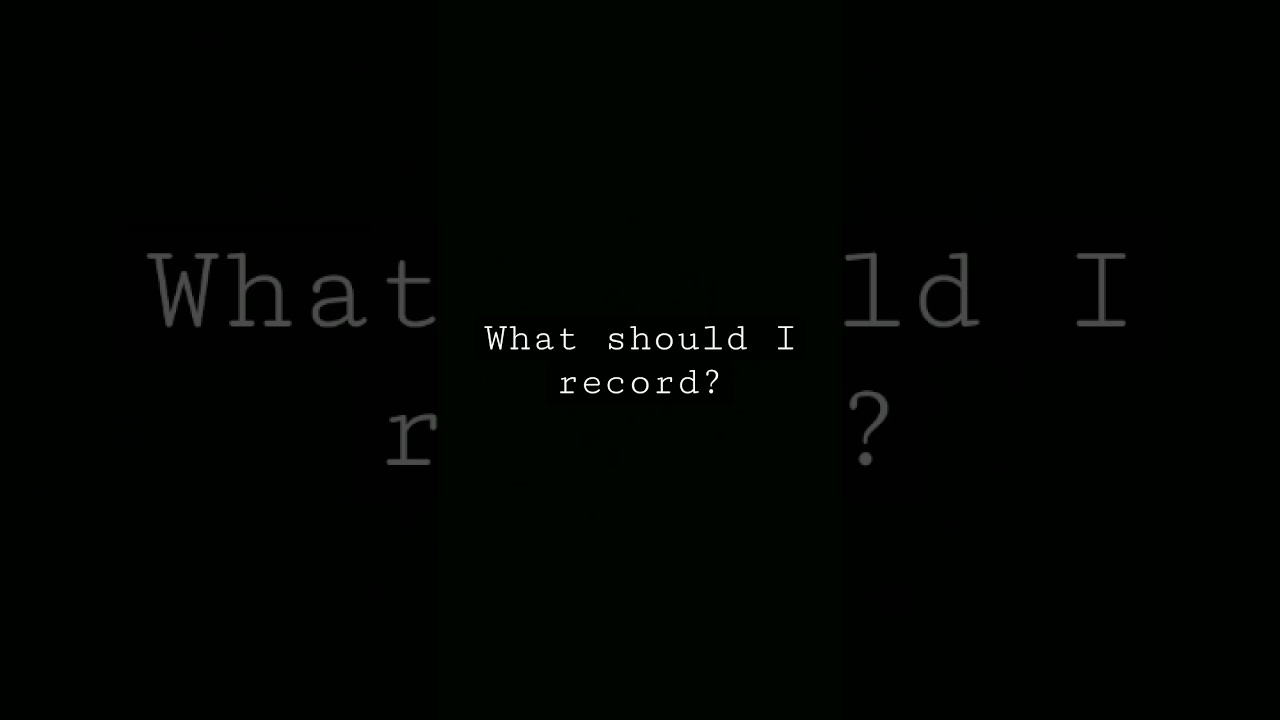 What Should I Record YouTube what-should-i-record-youtube