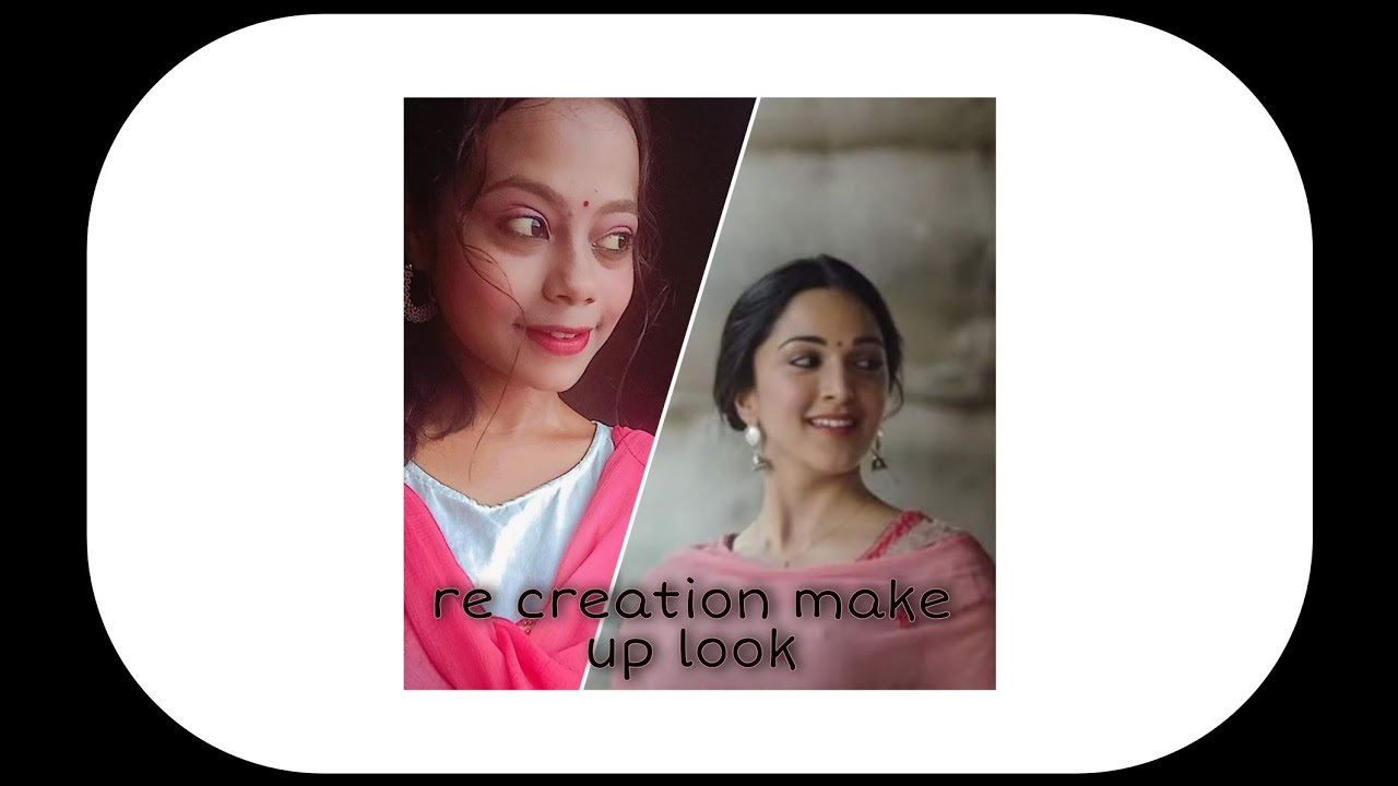 DIMPLE// RECREATION MAKE UP LOOK// SHERSHAAH // KIARA ADVANI// by Priti ...