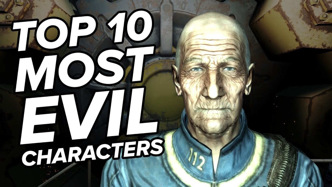Top 10 Most Evil Fallout Characters Ranked From Bad to Very, Very Bad ...