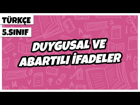 5. Sınıf Türkçe - Duygusal ve Abartılı İfadeler | 2022