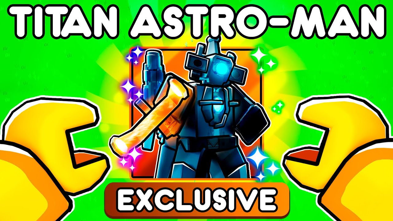 How To Unlock Titan Astro Cameraman In Toilet Tower Defense Youtube