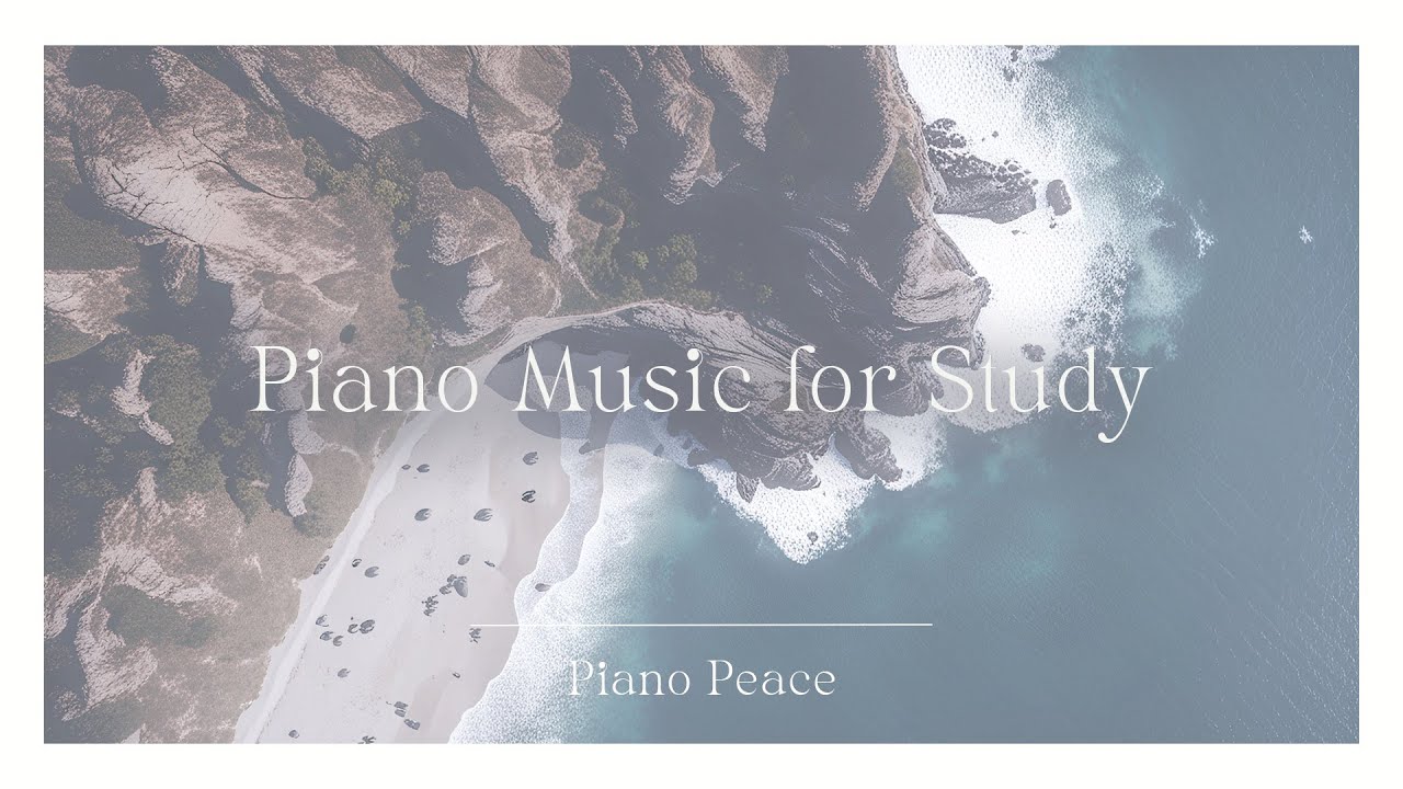 Exam Study | Focus: Piano Study Music - YouTube