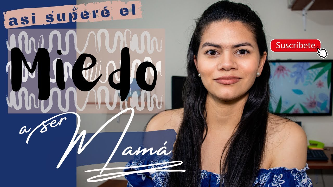 Como SUPERAR el MIEDO A SER MAMÁ / Ruby Ruby / así superé el miedo a ...