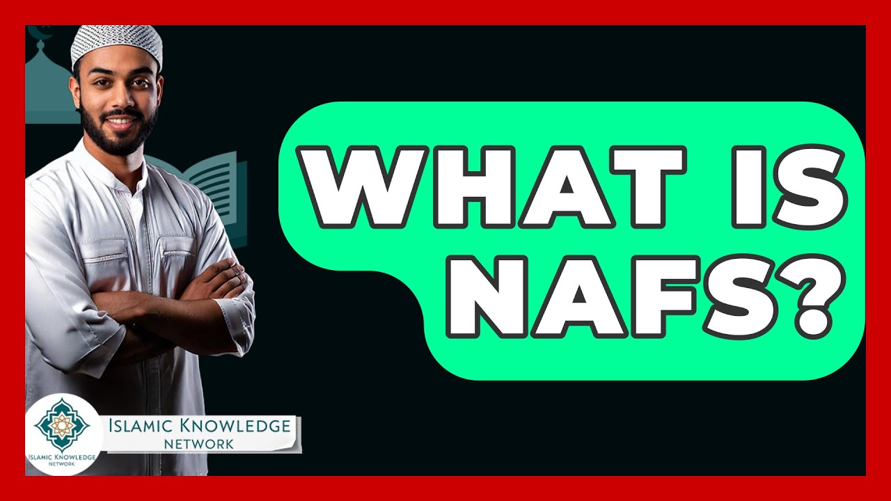 What Is Nafs? - Islamic Knowledge Network - YouTube