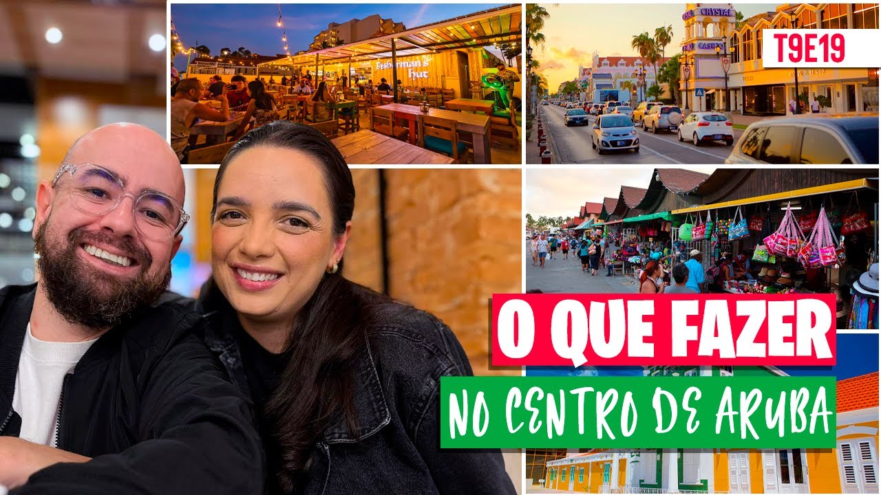 Descubra o Centro de Aruba: O Que Fazer Durante o Dia e a Noite - T9E19 ...