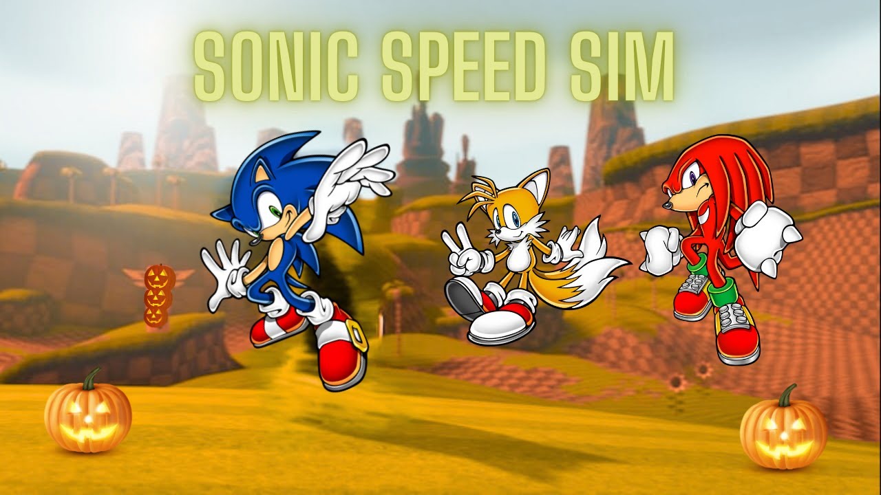 SONIC SPEED SIM WE BACK 💀💀👻 - YouTube