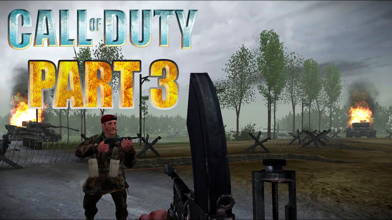 Call of Duty 1 (2003) | Gameplay Walkthrough - Part 3 - YouTube