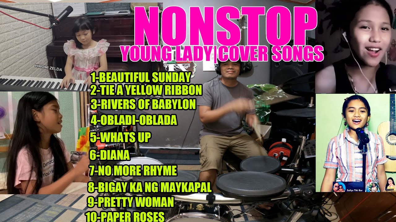 NONSTOP YOUNG LADY COVER SONGS WITH REY MUSIC COLLECTION - YouTube
