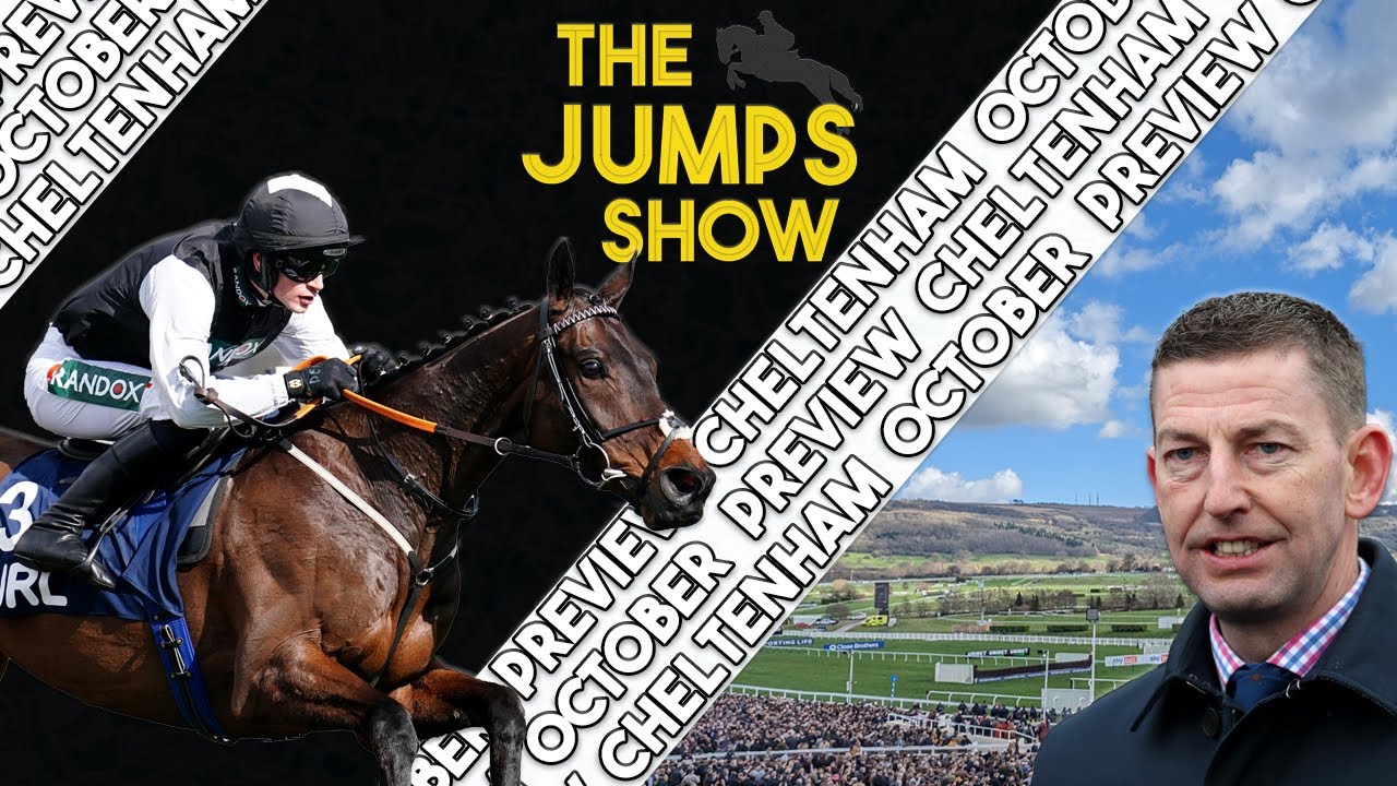 CHELTENHAM OCTOBER MEETING PREVIEW! | Horse Racing Tips - YouTube