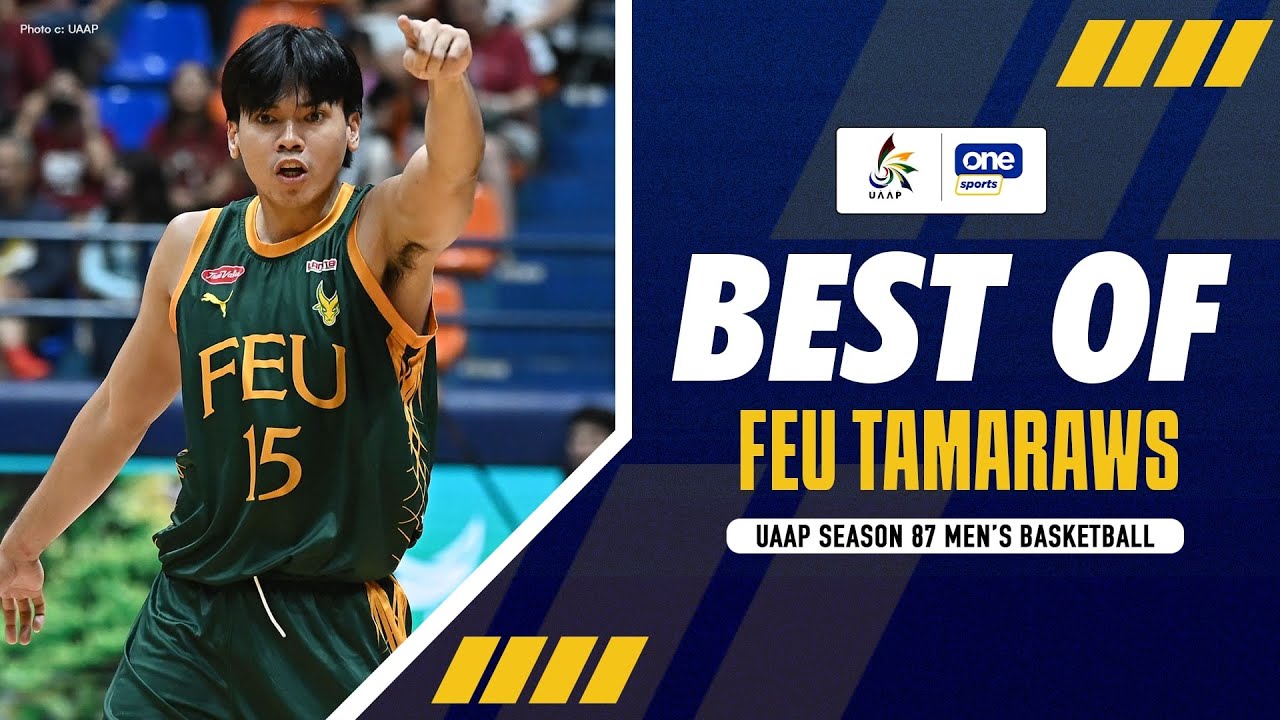 BEST OF FEU TAMARAWS | UAAP SEASON 87 MEN’S BASKETBALL - YouTube