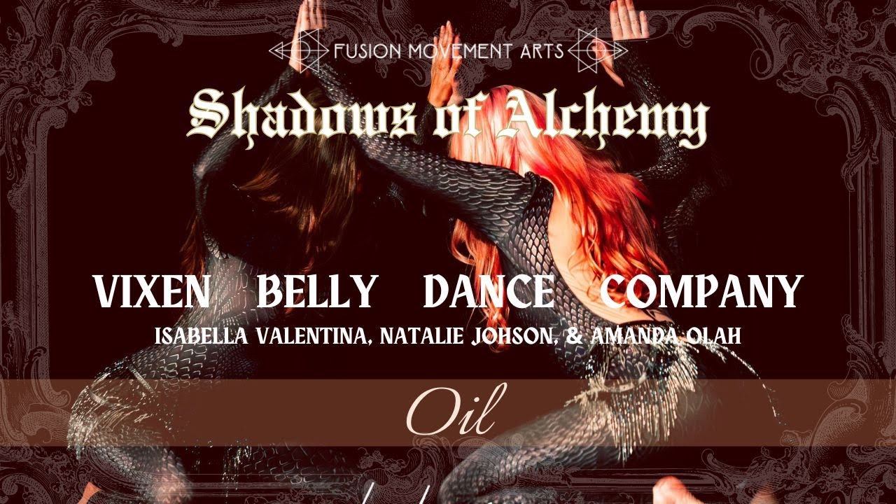 Natalie, Isabella & Amanda - Oil - Shadows of Alchemy Show - YouTube