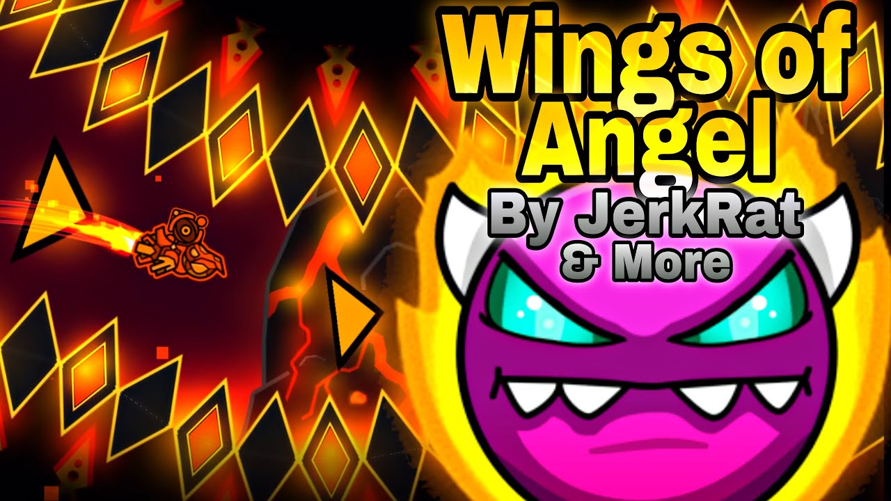 Wings of Angel by JerkRat & More (Medium Demon) | Geometry Dash [2.2 ...