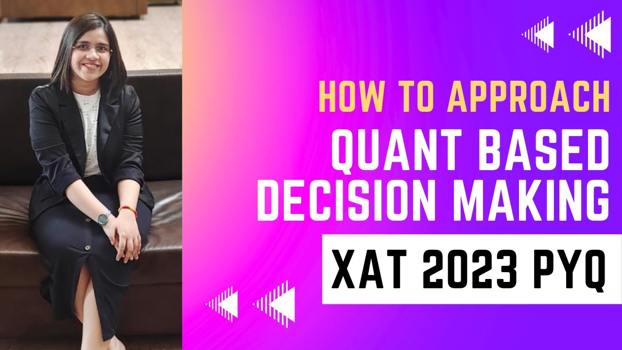 Quant based Decision Making for XAT|XAT 2023 DM PYQ|How to Solve DM ques in #xat #decisionmaking ...