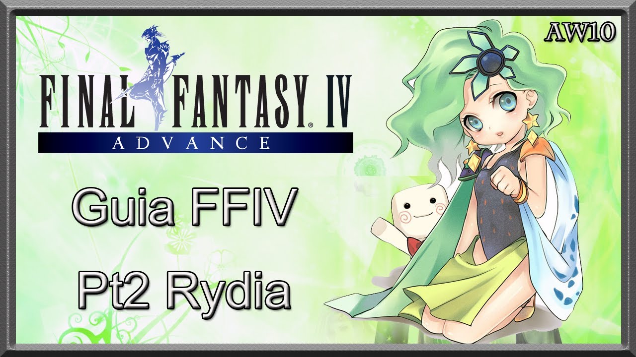 Guia Final Fantasy IV DS Pt. 02 "Rydia la Invocadora - YouTube