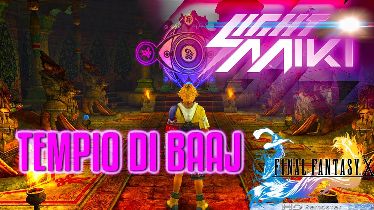 Final Fantasy X HD Remaster PS4 ITA " Tempio di Baaj - Anima " Gameplay ...