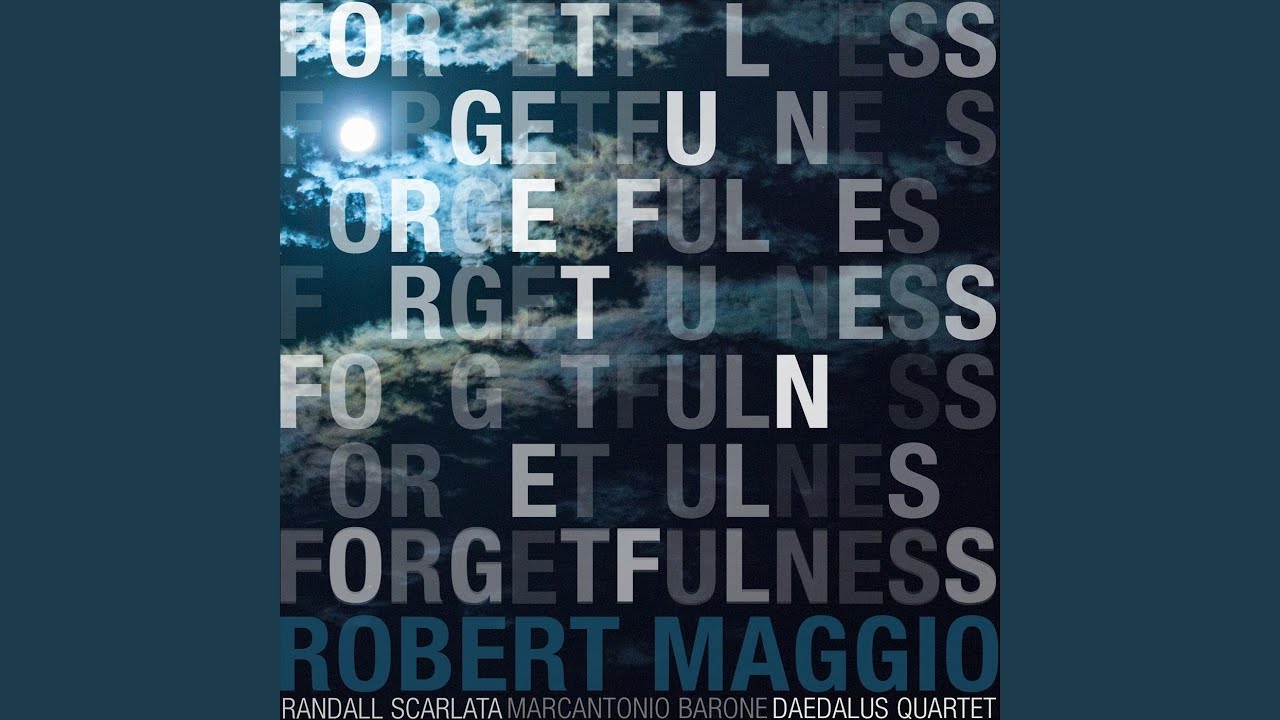 Forgetfulness - YouTube Music