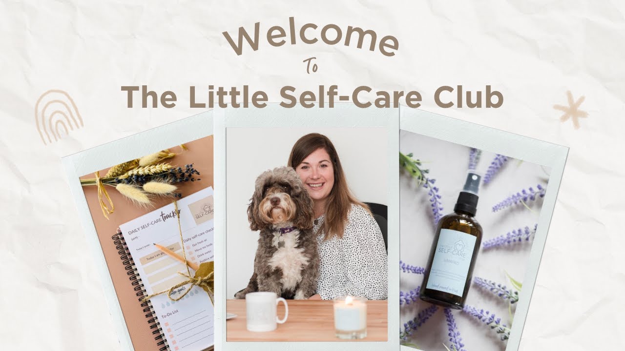 Welcome to The Little Self Care Club - YouTube
