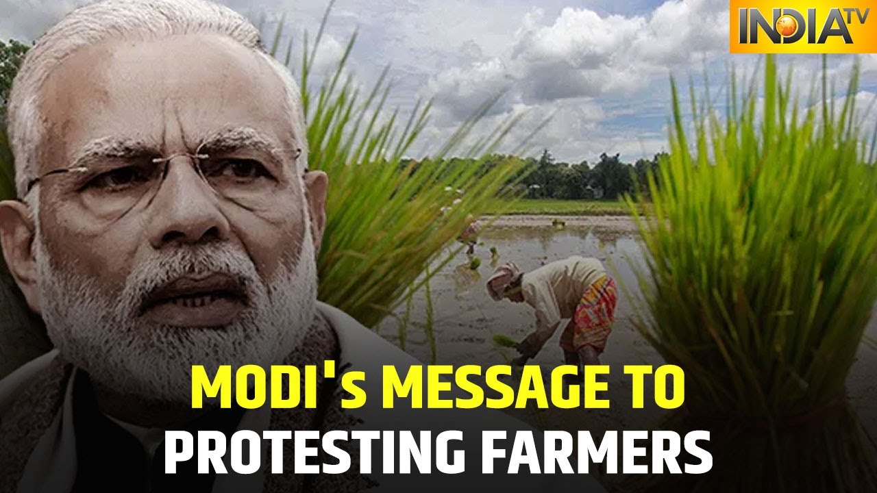 PM Modi's Message To Protesting Farmers On Grievance Redressal Of Farm ...