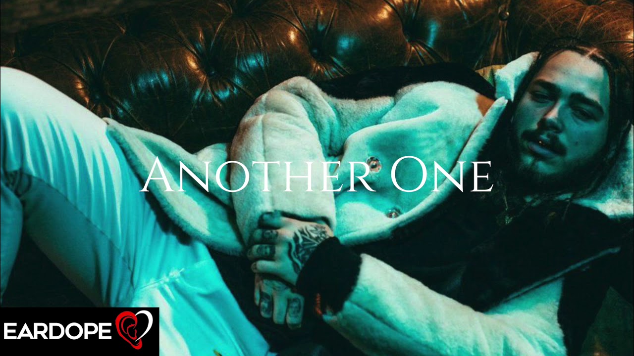 Post Malone - Another One ft. Drake *NEW SONG 2018* - YouTube