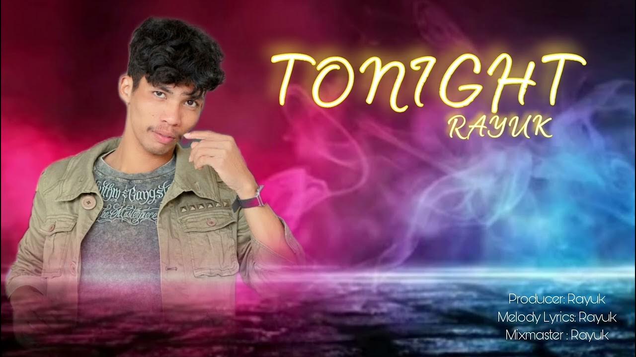 បទថ្មី-យប់នេះ Tonight -sing by Rayuk Topic -បទកំពង់ល្បី - YouTube