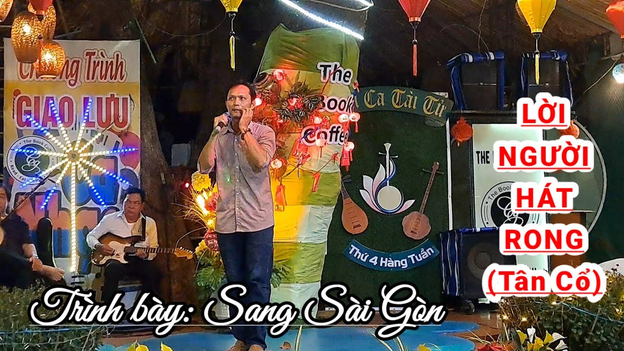 Lời Người Hát Rong ( Tân Cổ 1 2 6) Trình Bày Sang Sài Gòn - Cà Phê Sách ...