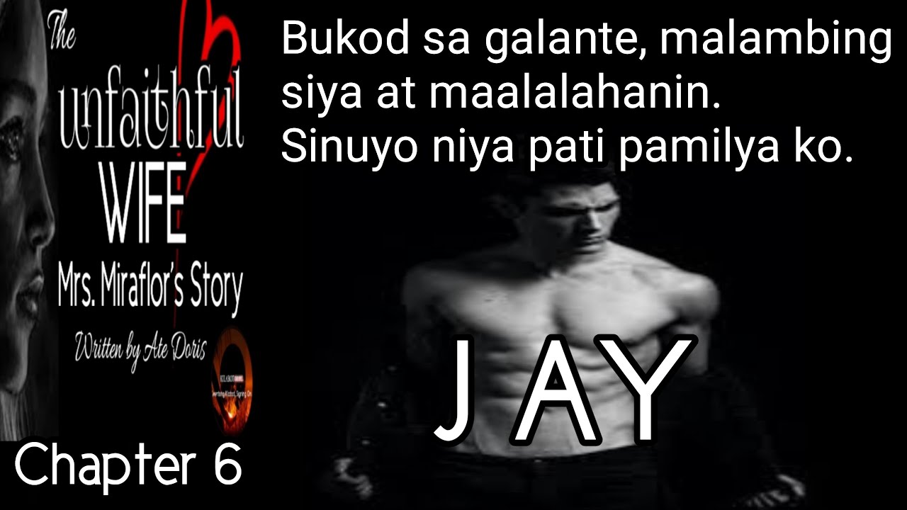 JAY | MRS. MIRAFLOR 6 | THE UNFAITHFUL WIFE | KILABOT CHANNEL - YouTube